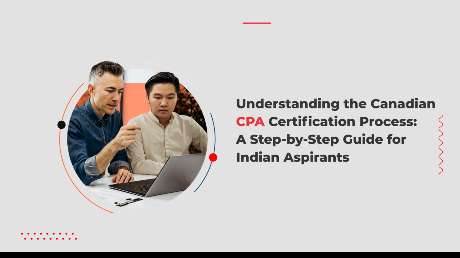 Understanding the Canadian CPA Certification Process: A Step-by-Step ...